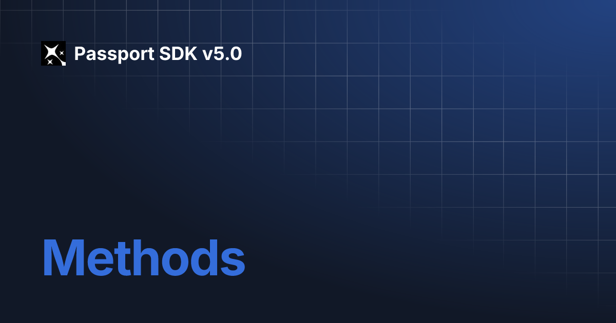 Methods | Passport SDK v5.0