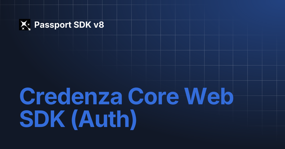 Credenza Core Web SDK (Auth) | Passport SDK v8
