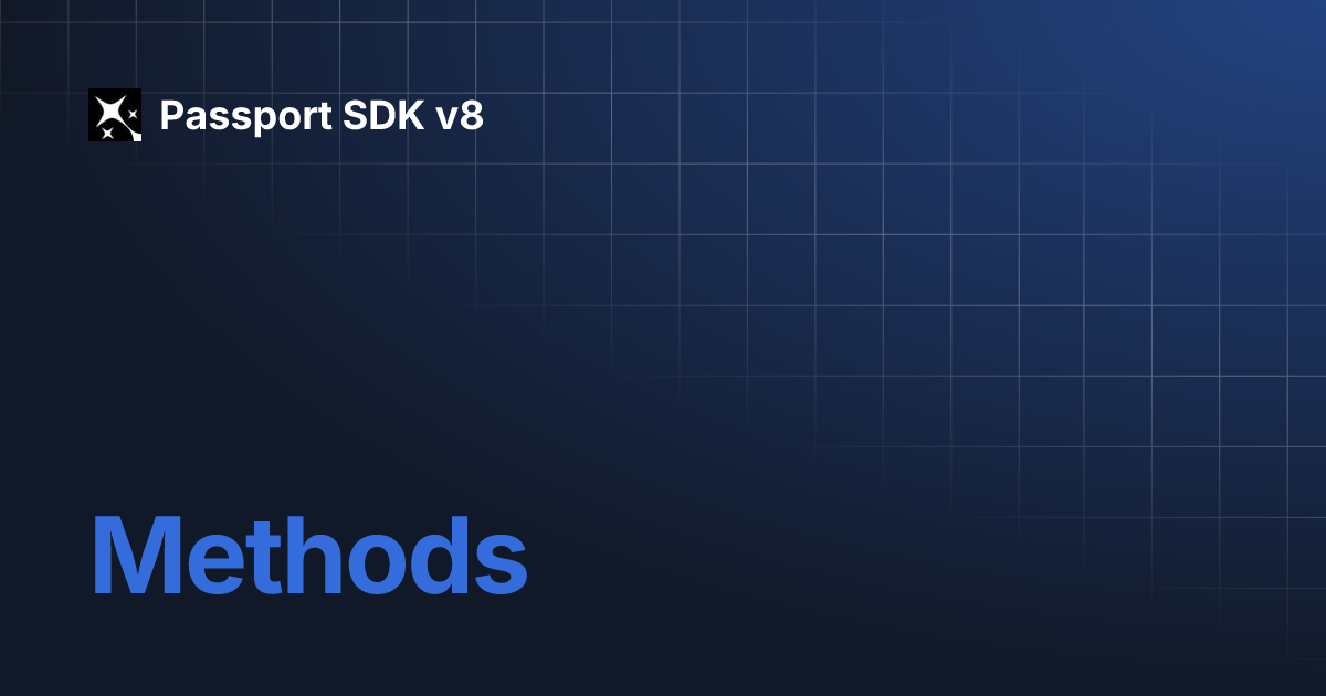 Methods | Passport SDK v8